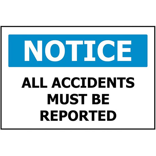 All Accidents Must Be Reported Sign: 340 x 240 ACM – Active Safety